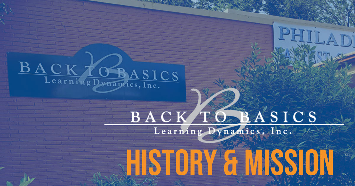 Mission, Vision and History | Back to Basics Learning Wilmington